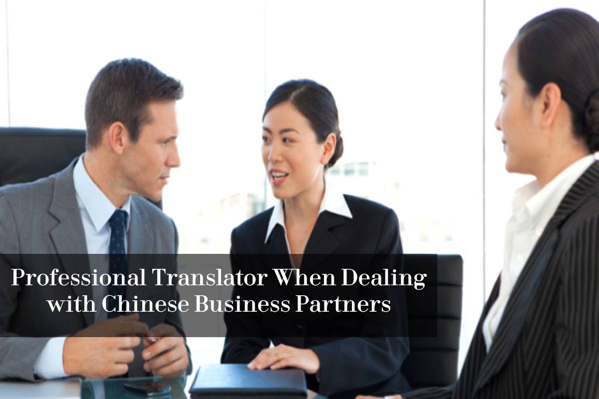 Professional Translator When Dealing with Chinese Business Partners